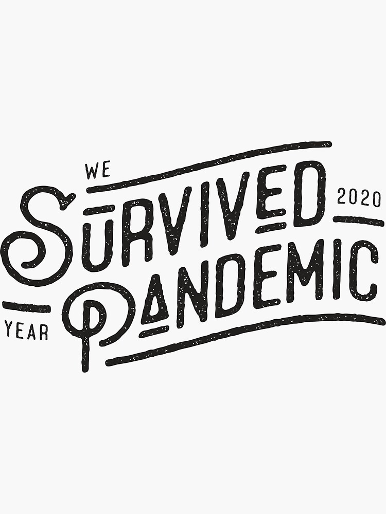 "We Survived Pandemic Year 2020" Sticker by thedesignmove | Redbubble