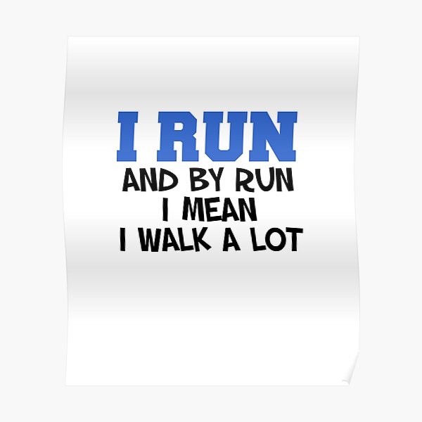 Poster « Je cours marcher beaucoup d'humour », par jaycartoonist ...