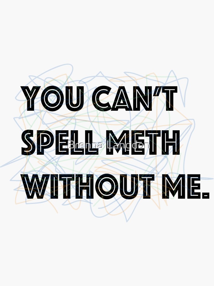"Meth Humor" Sticker for Sale by Bl10728 | Redbubble