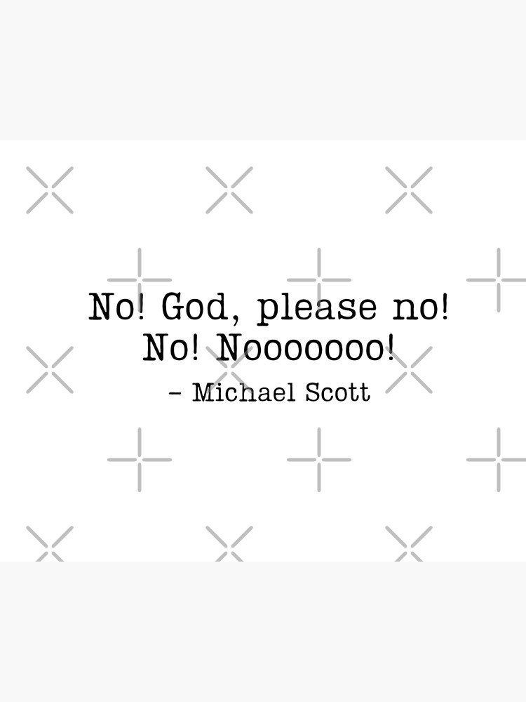 "No! God, please no - Black" Poster for Sale by BestOfficeMemes | Redbubble