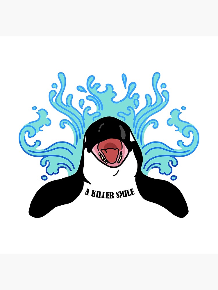 "A Killer Smile - orca whale design" Poster for Sale by HuesOfOblivion ...