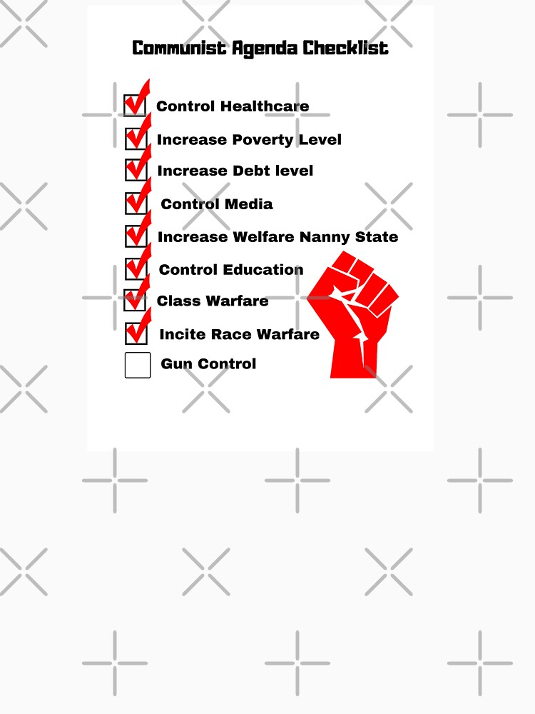"Communist Agenda Checklist" T-shirt for Sale by Roguetees5150 ...