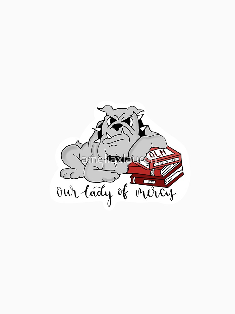 "Our Lady of Mercy Bulldog" T-shirt by ameliaxlauren | Redbubble