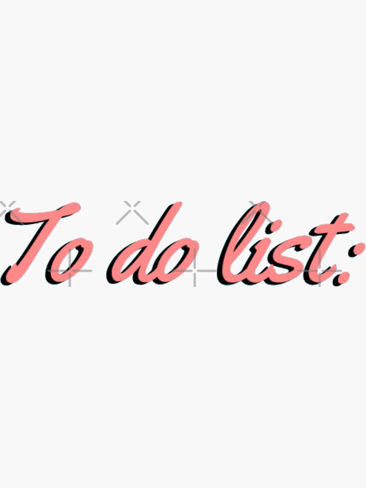 "To do list" Sticker for Sale by vpittore | Redbubble