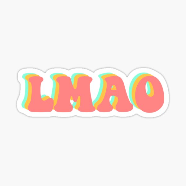 "LMAO " Sticker for Sale by aestheticX0 | Redbubble
