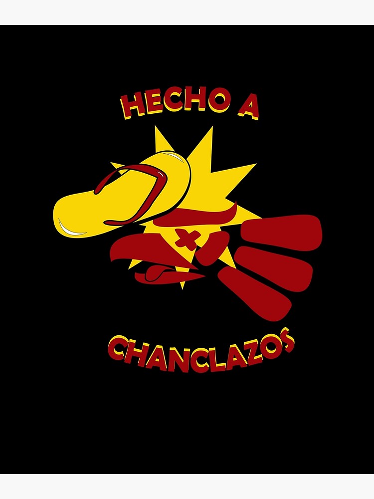 Memes Chanclazos Hecho A Chanclazos Funny Hispanic Household Poster