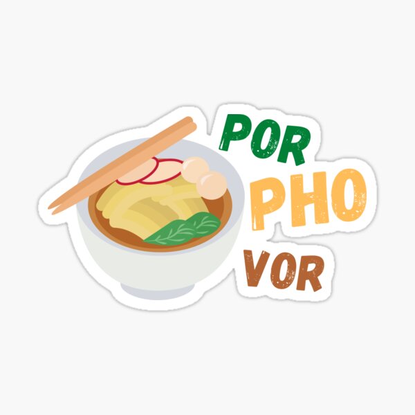 "Por Pho Vor " Sticker by cheekygeek | Redbubble