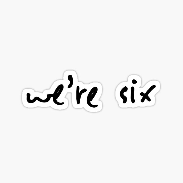 SIX’ sticker" Sticker for Sale by Lovebyme12 | Redbubble