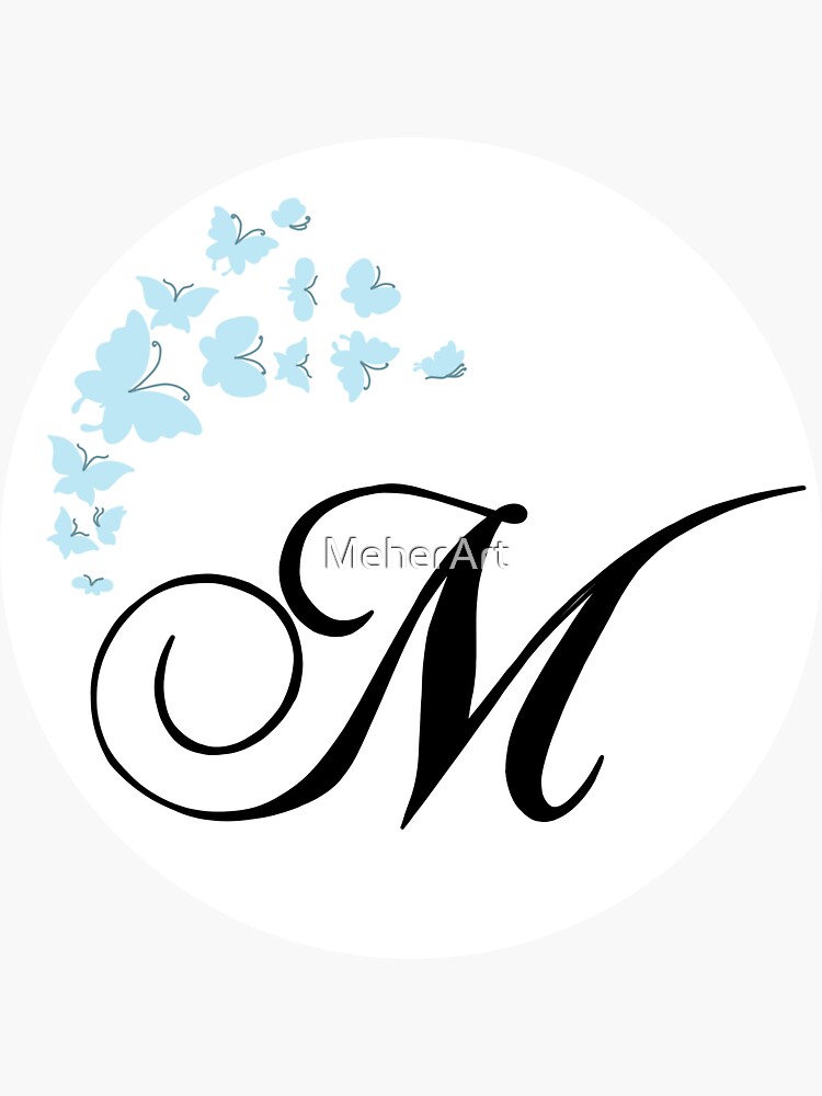"Calligraphy Letter M with Butterflies Sticker" Sticker by MeherArt ...