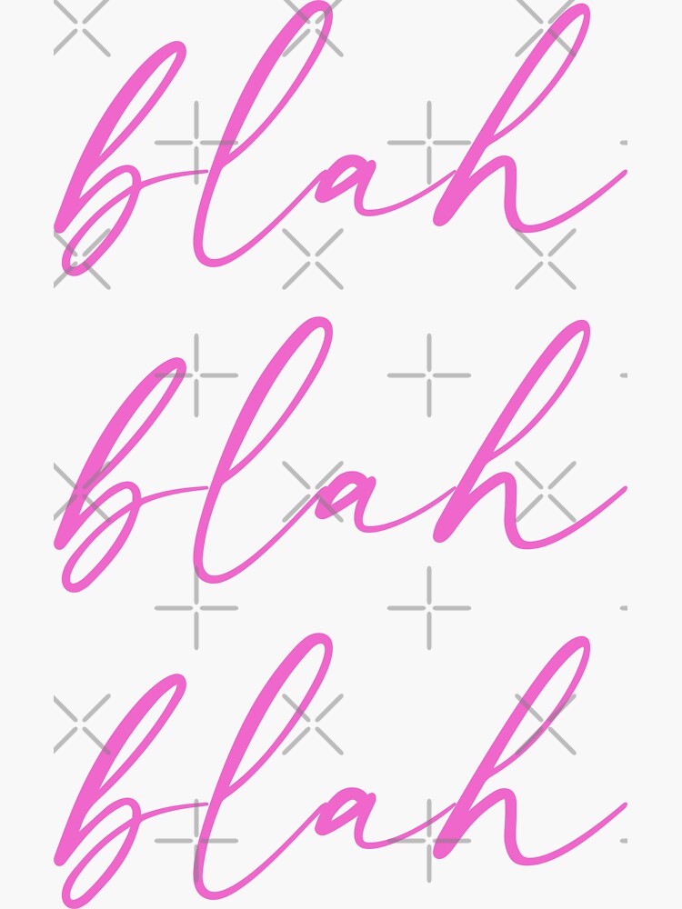 "blah blah blah" Sticker by TJClothing | Redbubble