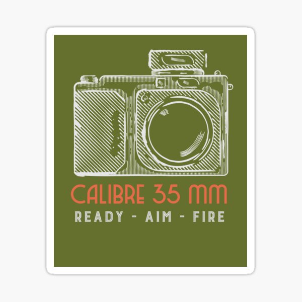 "Lomography - Calibre 35mm Ready, Aim, Fire" Sticker for Sale by mum-of ...