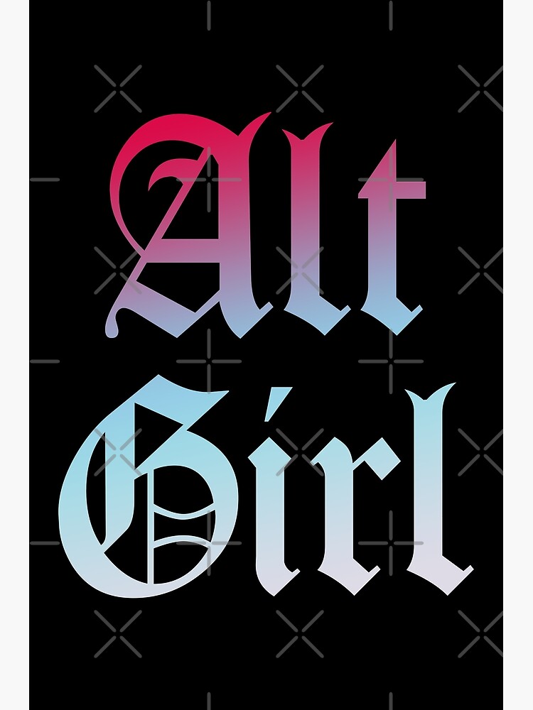 "Alt Girl (Gangsta Style • Funny TikTok Phrases • Alternative TikTok ...