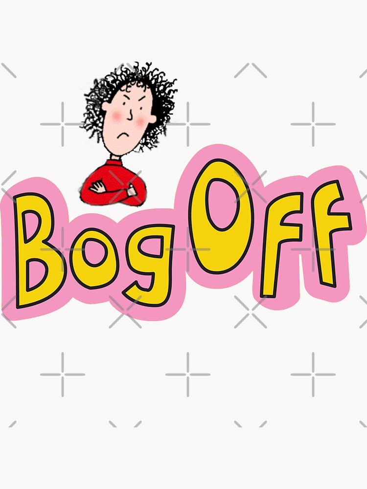 "Tracy Beaker - Bog Off " Sticker for Sale by joycepereira | Redbubble