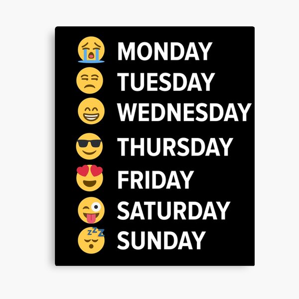"Weekdays Emoji Funny 7 Weekdays Mood Gift Emoticon Gift" Canvas Print ...