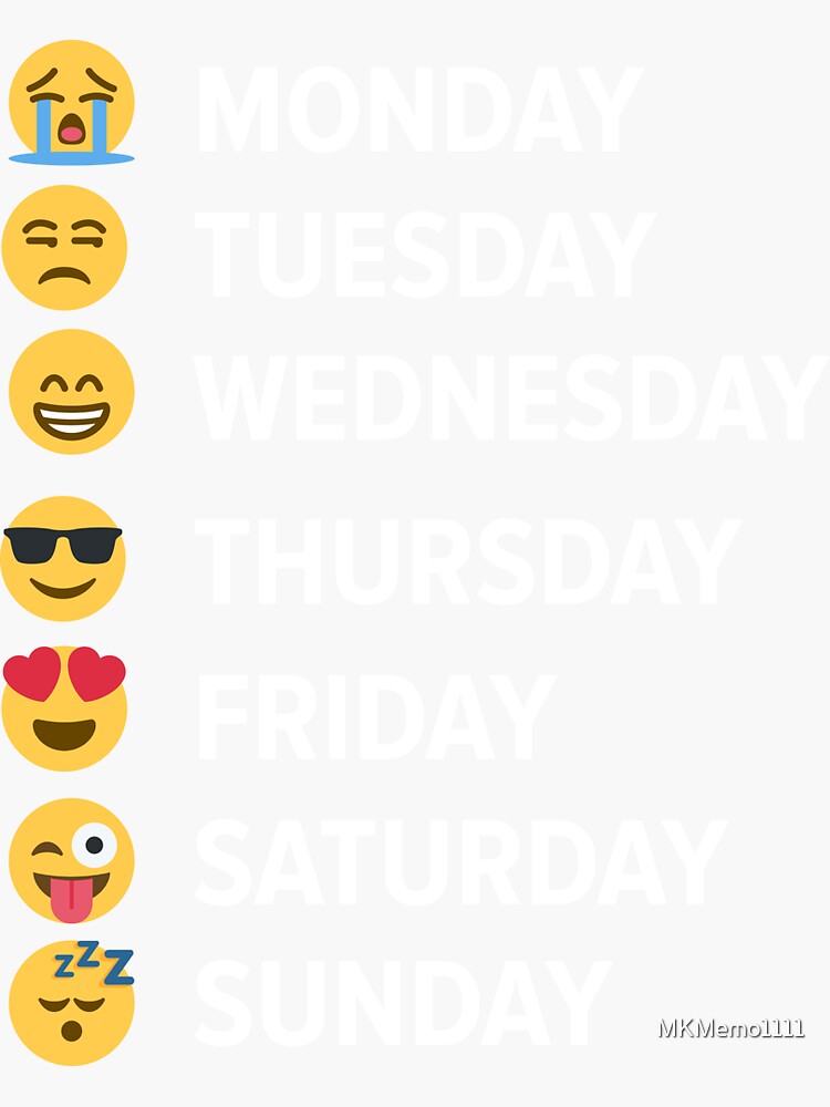 "Weekdays Emoji Funny 7 Weekdays Mood Gift Emoticon Gift" Sticker for ...