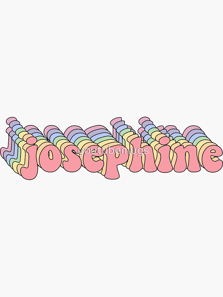 "josephine name sticker" Sticker for Sale by youtubemugs | Redbubble