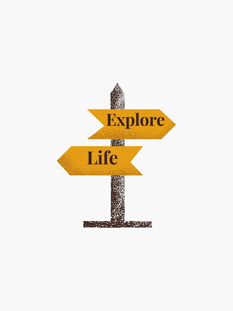 "Explore Life" Sticker for Sale by emberhorizons | Redbubble