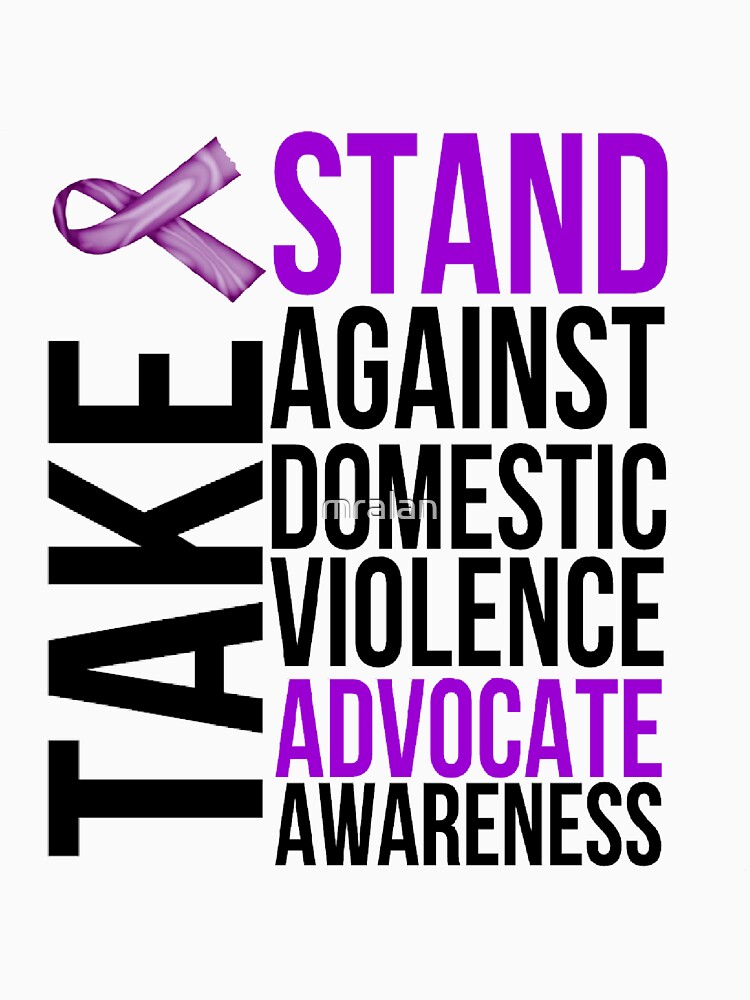 "Stand Against Domestic Violence" T-shirt for Sale by mralan ...