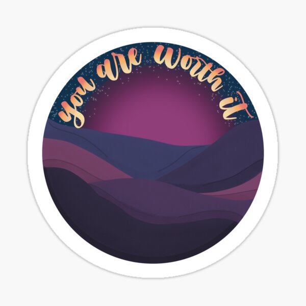 "You Are Worth It" Sticker for Sale by Shannon2019 | Redbubble
