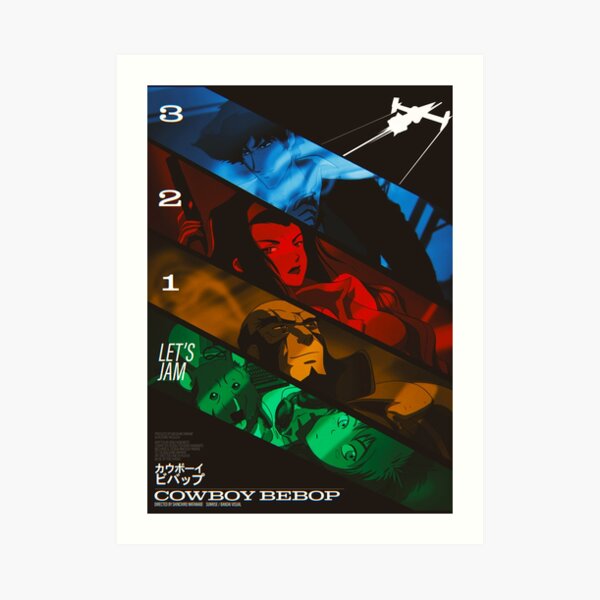 "Cowboy Bebop 3 2 1 Lets Jam" Art Print by ArtandDesignI | Redbubble