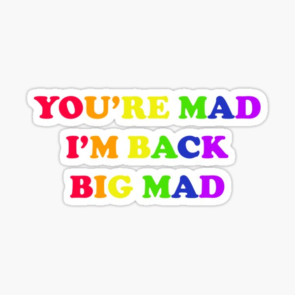 "6ix9ine You're mad I'm back Big mad" Sticker by JustCreativity | Redbubble