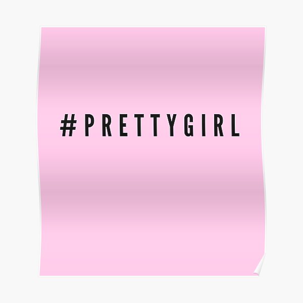 "Pretty Girl" Poster by Voguetrips | Redbubble