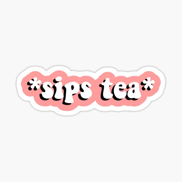 "*sips tea* pink sticker" Sticker by vsco-stickers16 | Redbubble
