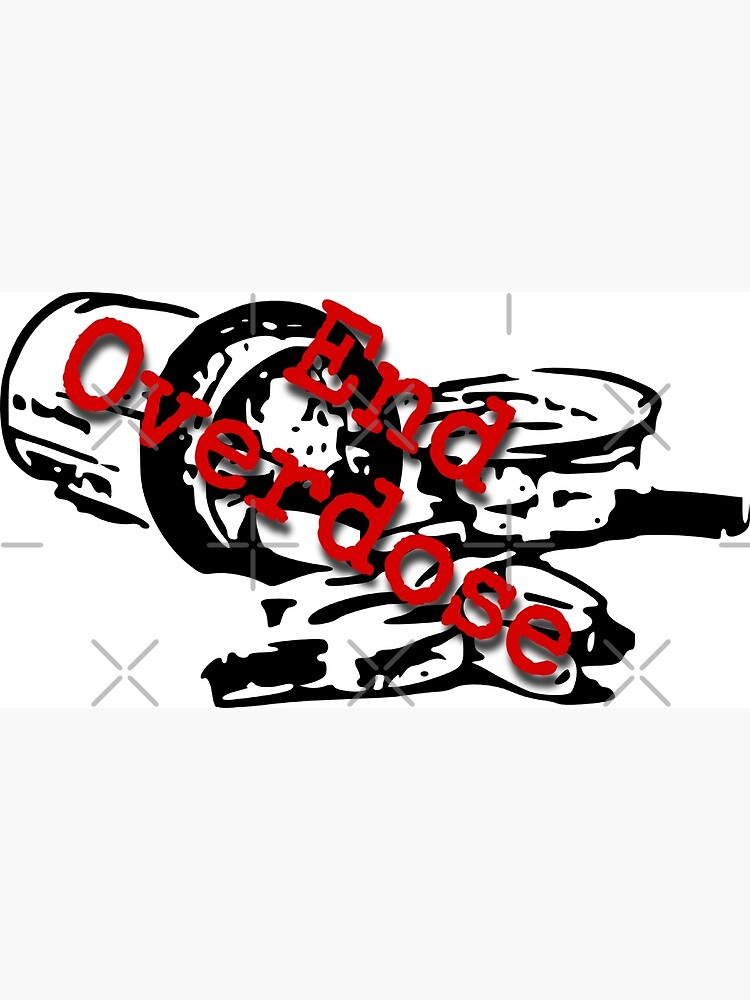 "End Overdose " Poster by Hoildays | Redbubble