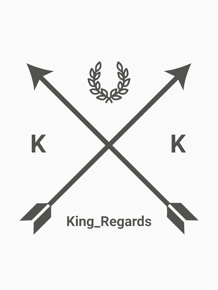 "King Regards" T-shirt for Sale by Ynot859 | Redbubble | king t-shirts
