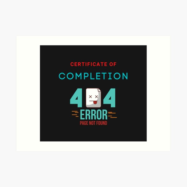 "Certificate Of Completion Failure Black" Art Print for Sale by ...