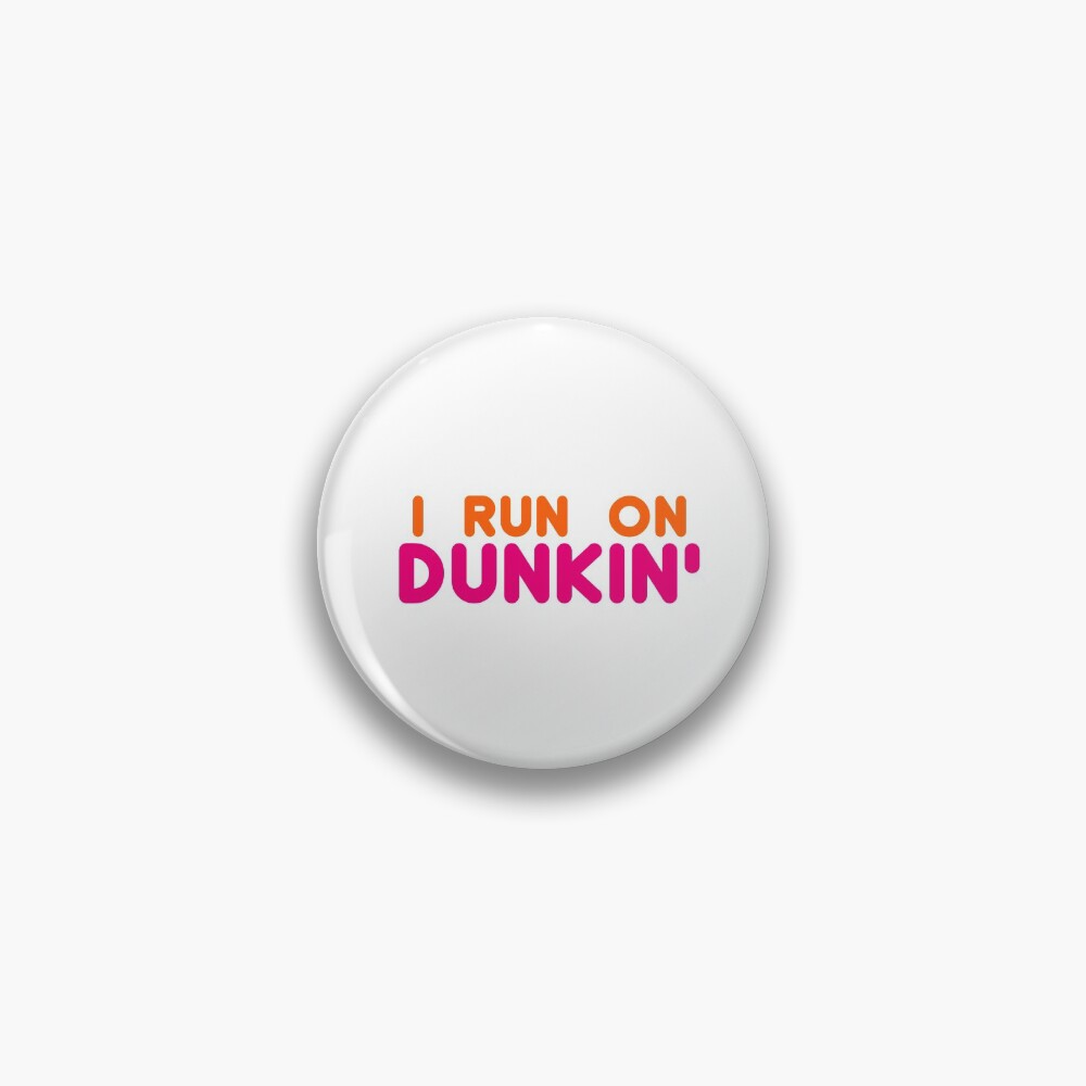 "i run on dunkin' quote" Sticker for Sale by kaykiser | Redbubble