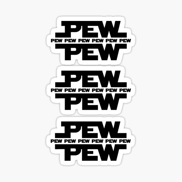 "Pew Pew Pew" Sticker by KissingFrogs | Redbubble