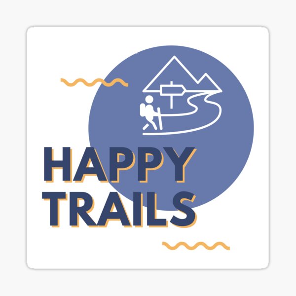 "Happy Trails " Sticker by AdventureAB | Redbubble