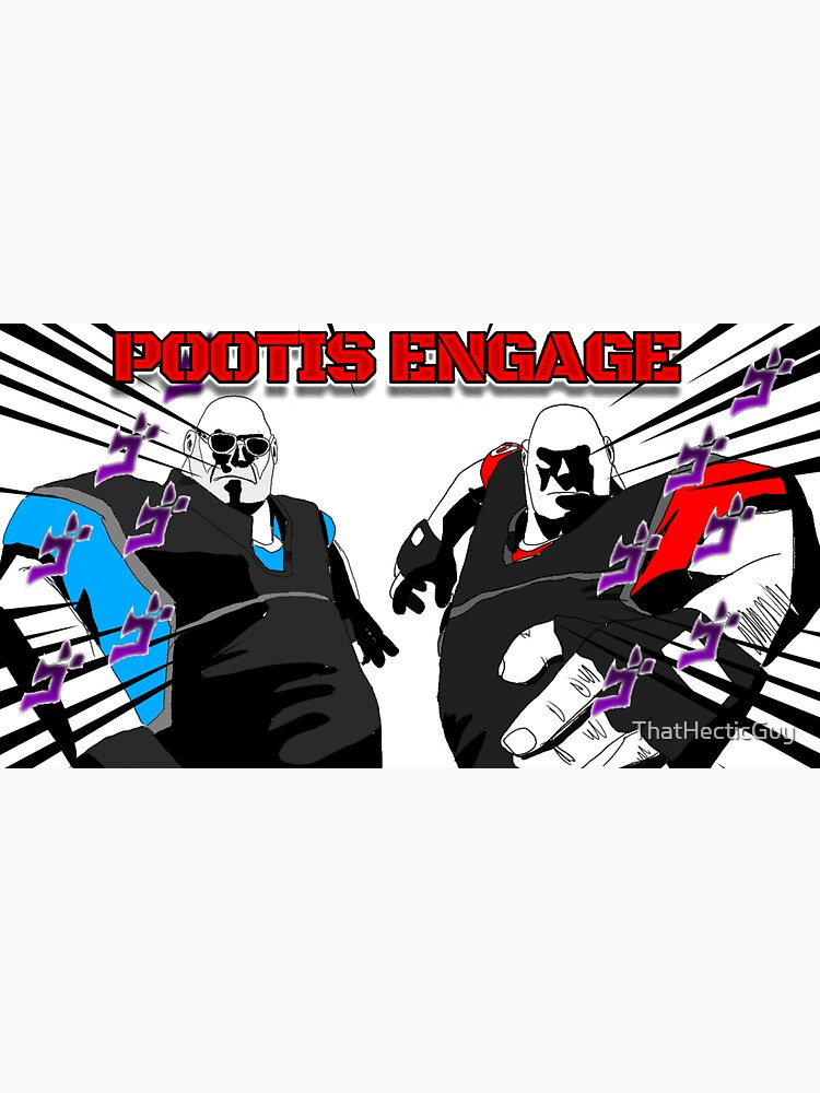 "Pootis engage" Sticker for Sale by ThatHecticGuy | Redbubble