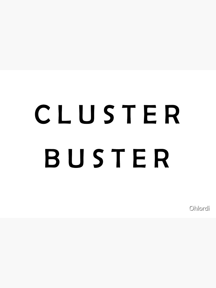 "Cluster Buster 4 social distancing message" Sticker by Ohlordi | Redbubble