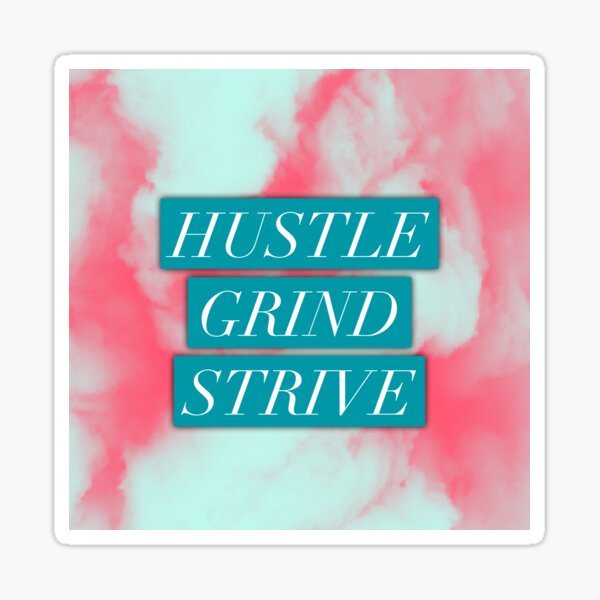 "Blue Pink smoke Hustle Grind Strive Tee" Sticker for Sale by ...