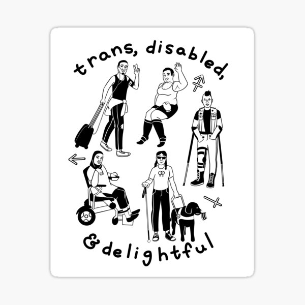 "Trans, Disabled, and Delightful " Sticker for Sale by actuarytattoo ...