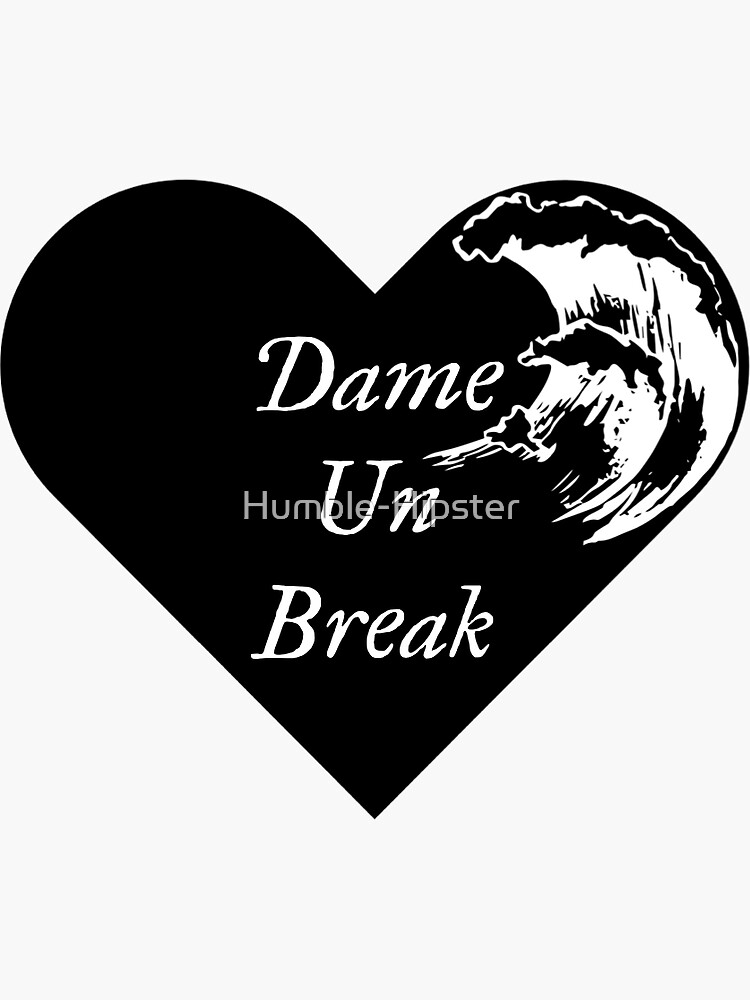 "Dame un Break" Sticker for Sale by Humble-Hipster | Redbubble