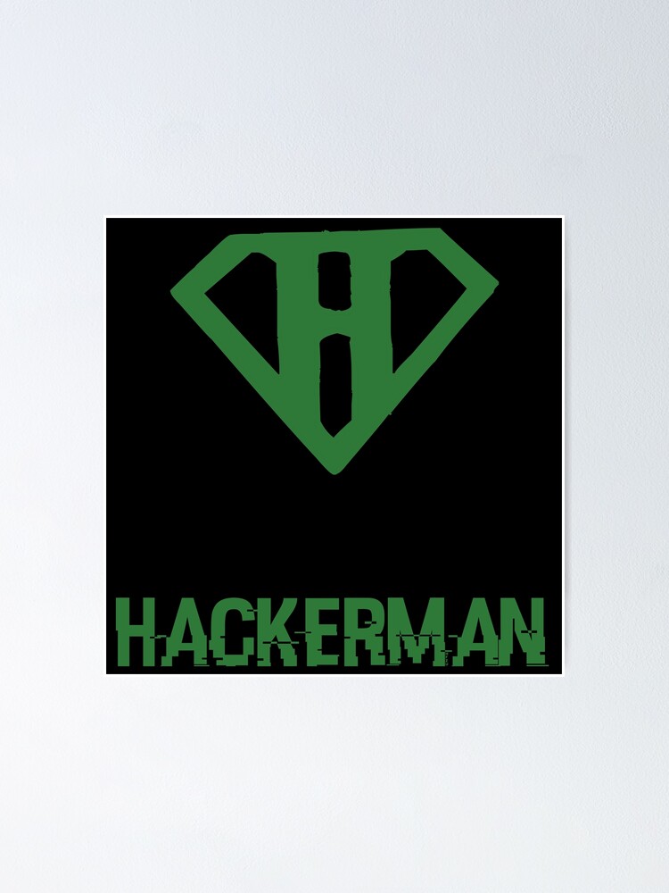 "Hackerman - Black Background" Poster for Sale by silaschand | Redbubble