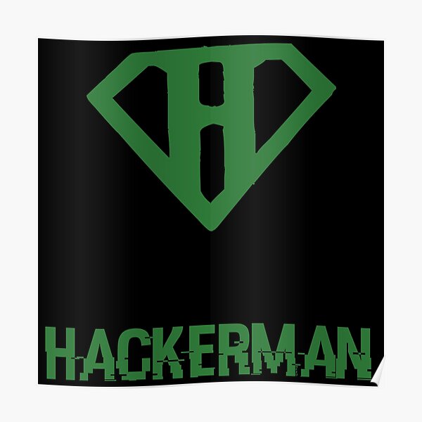 "Hackerman - Black Background" Poster for Sale by silaschand | Redbubble