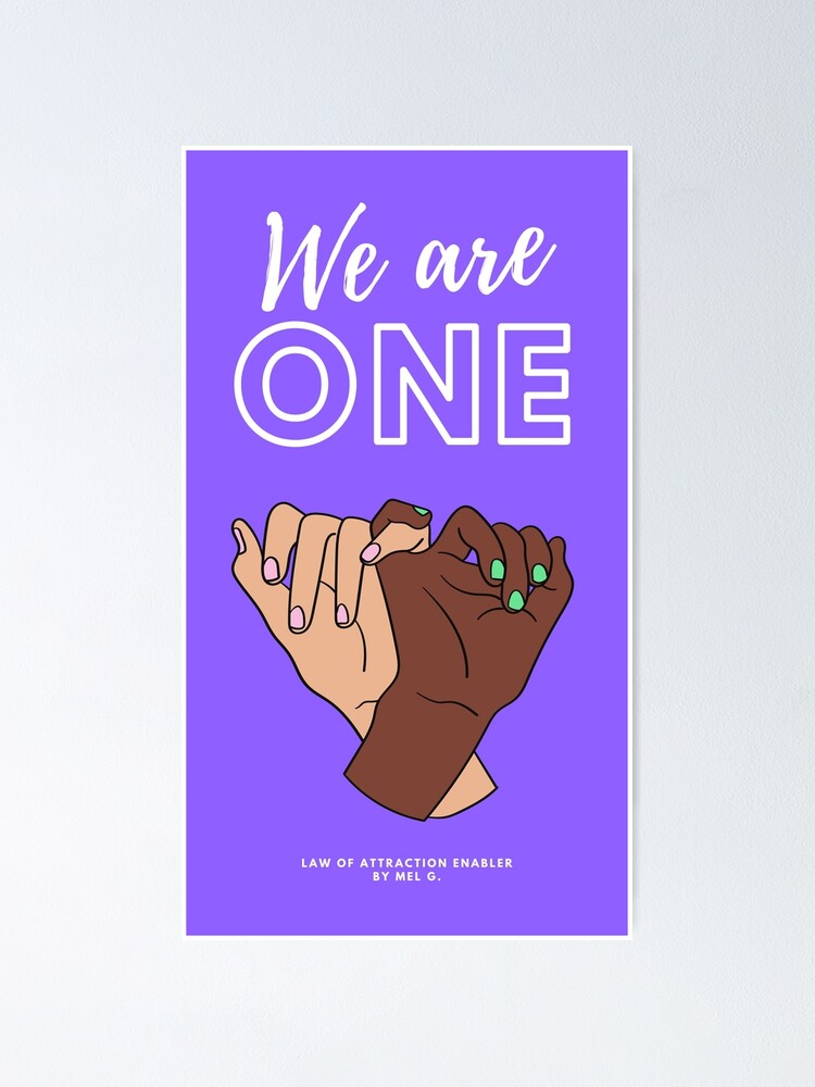 "We are ONE" Poster by MelG888 | Redbubble