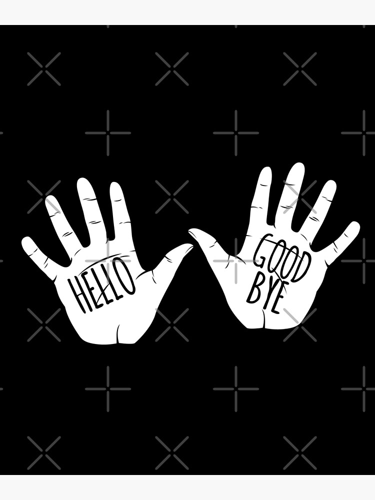"Hello Goodbye Hands Tattoo" Poster by TheTeeSupplyCo | Redbubble