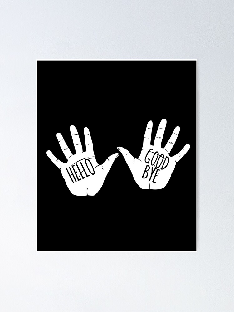 "Hello Goodbye Hands Tattoo" Poster by TheTeeSupplyCo | Redbubble