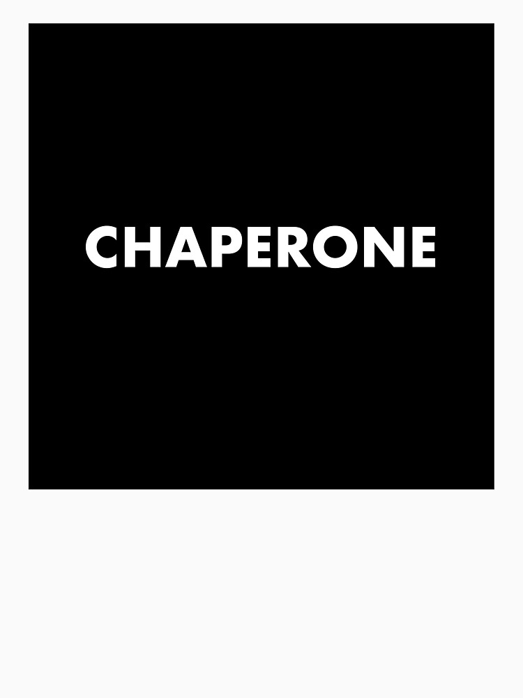 "CHAPERONE! Movie Film Crew wear!" T-shirt by KateHolderness ...