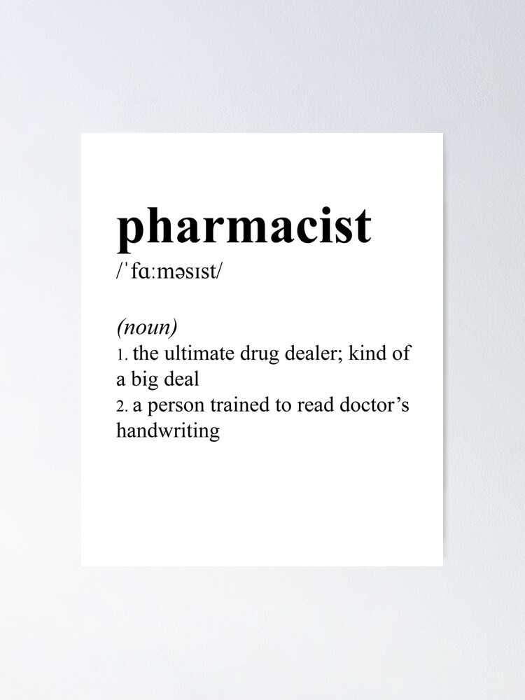 "Funny Pharmacist Definition " Poster for Sale by JustCreativity ...