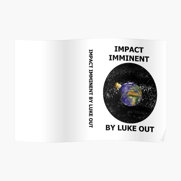 "impact imminent book" Poster by 6059 | Redbubble