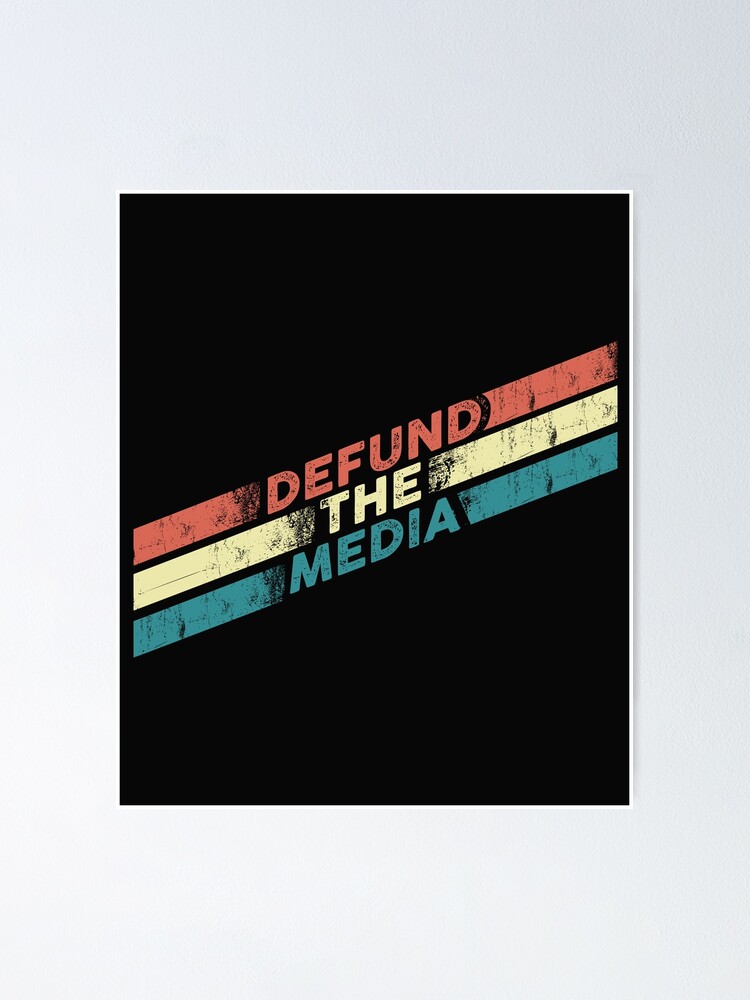"Defund The Media No Fake News Political Protest Slogan Vintage Retro ...