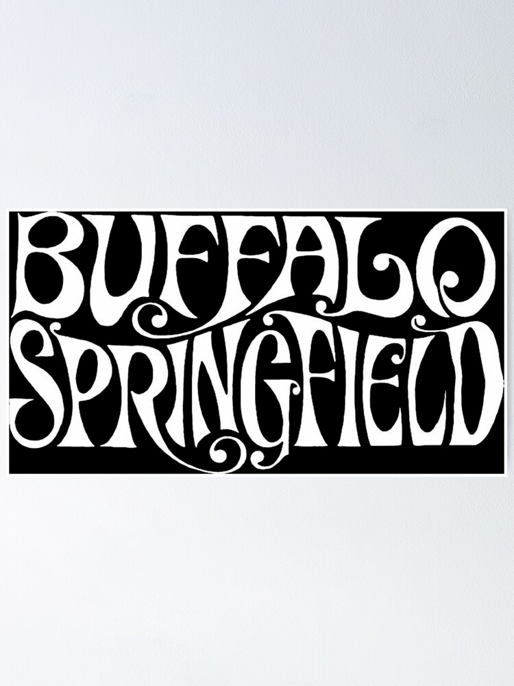 "Buffalo Springfield" Poster by amen1974 | Redbubble