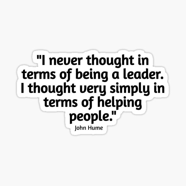 "John Hume most famous quotes" Sticker for Sale by Claude10 | Redbubble