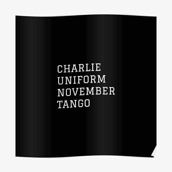 "Funny Charlie Uniform November Tango Phonetic Alphabet" Poster for ...